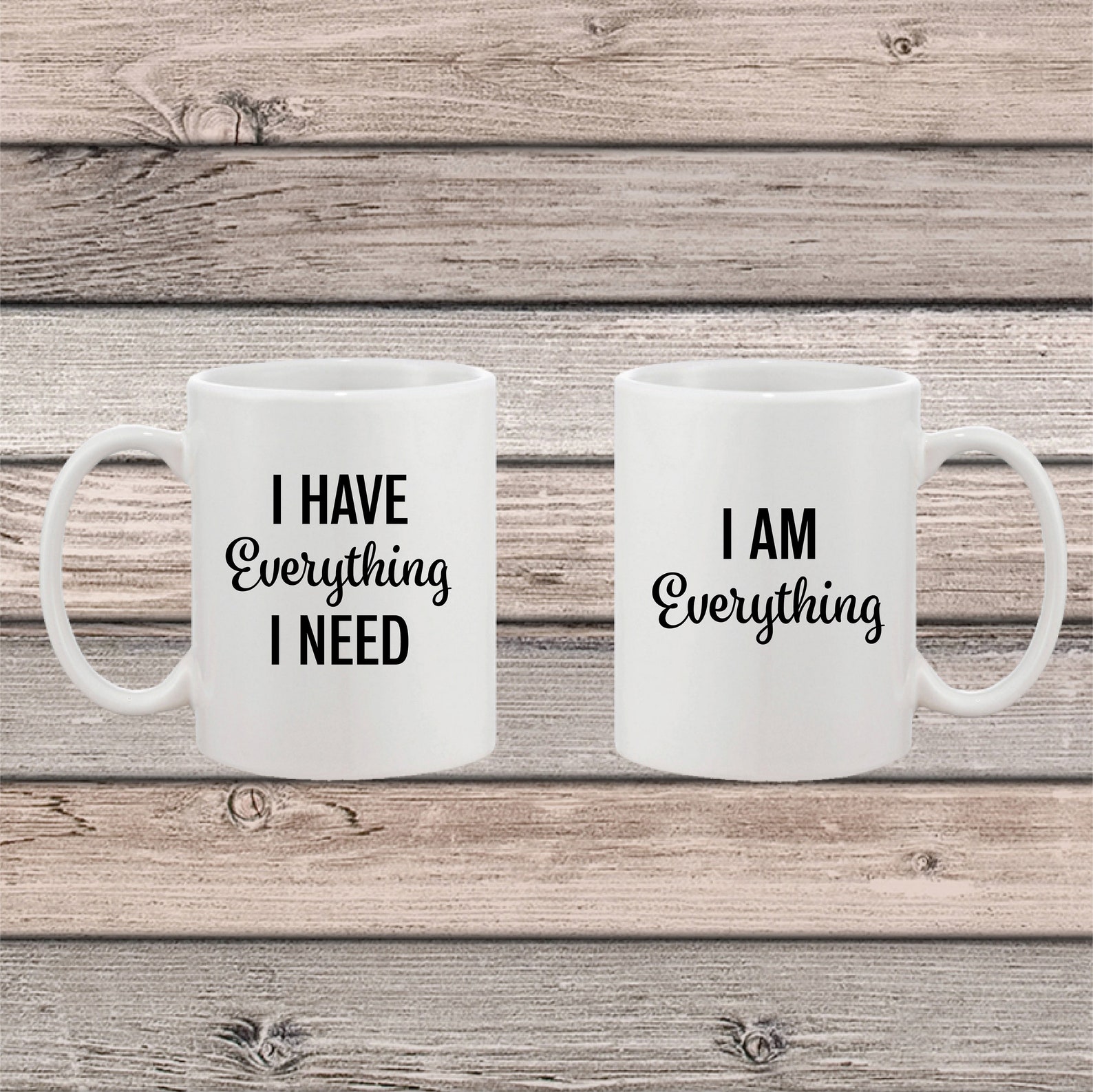 I Have Everything I Need I Am Everything His & Hers Shirts | Etsy
