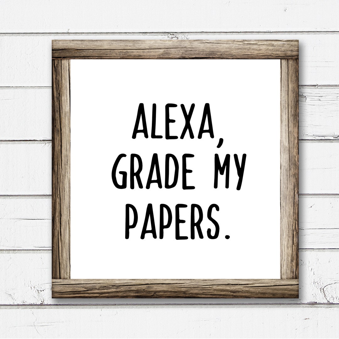 Alexa Grade My Papers SVG / Alexa Teacher Svg/ Alexa DXF / Svg Files ...