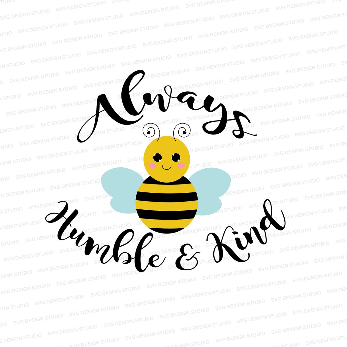 Always Bee Humble and Kind SVG Humble SVG Bee SVG Kind Svg - Etsy