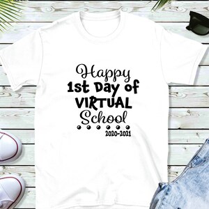 Happy 1st Day of Virtual School SVG / Elementary School Shirt / Back to ...