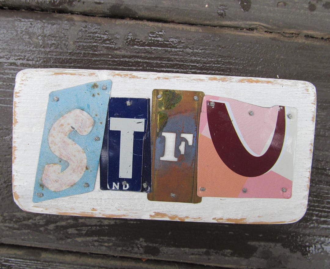 STFU Vintage Tin Sign Paperweight Letter Art Collage Sculpture Wood ...