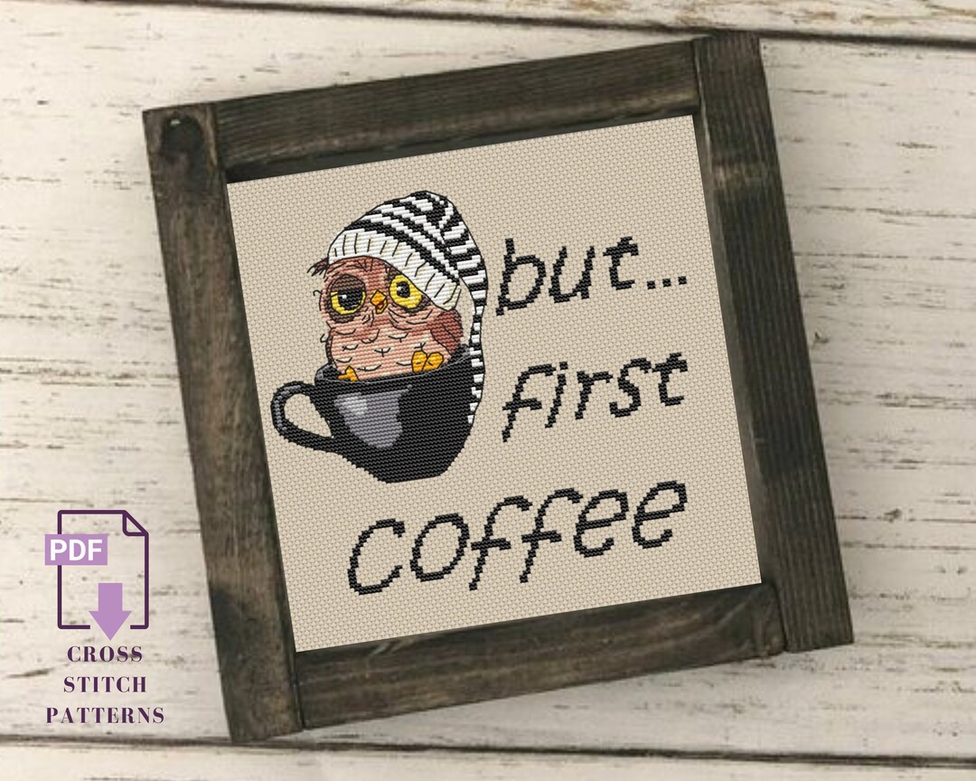 But First Coffee Cross Stitch Pattern, House Warming Gifts, Instant ...