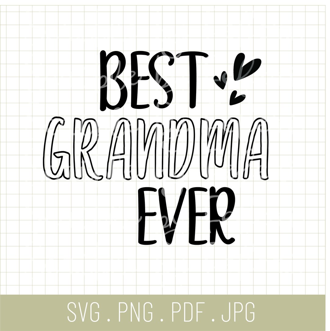 Grandma Svg Files, Family Svg, Grandma Shirt Svg, Grandma Mug Svg, Best ...
