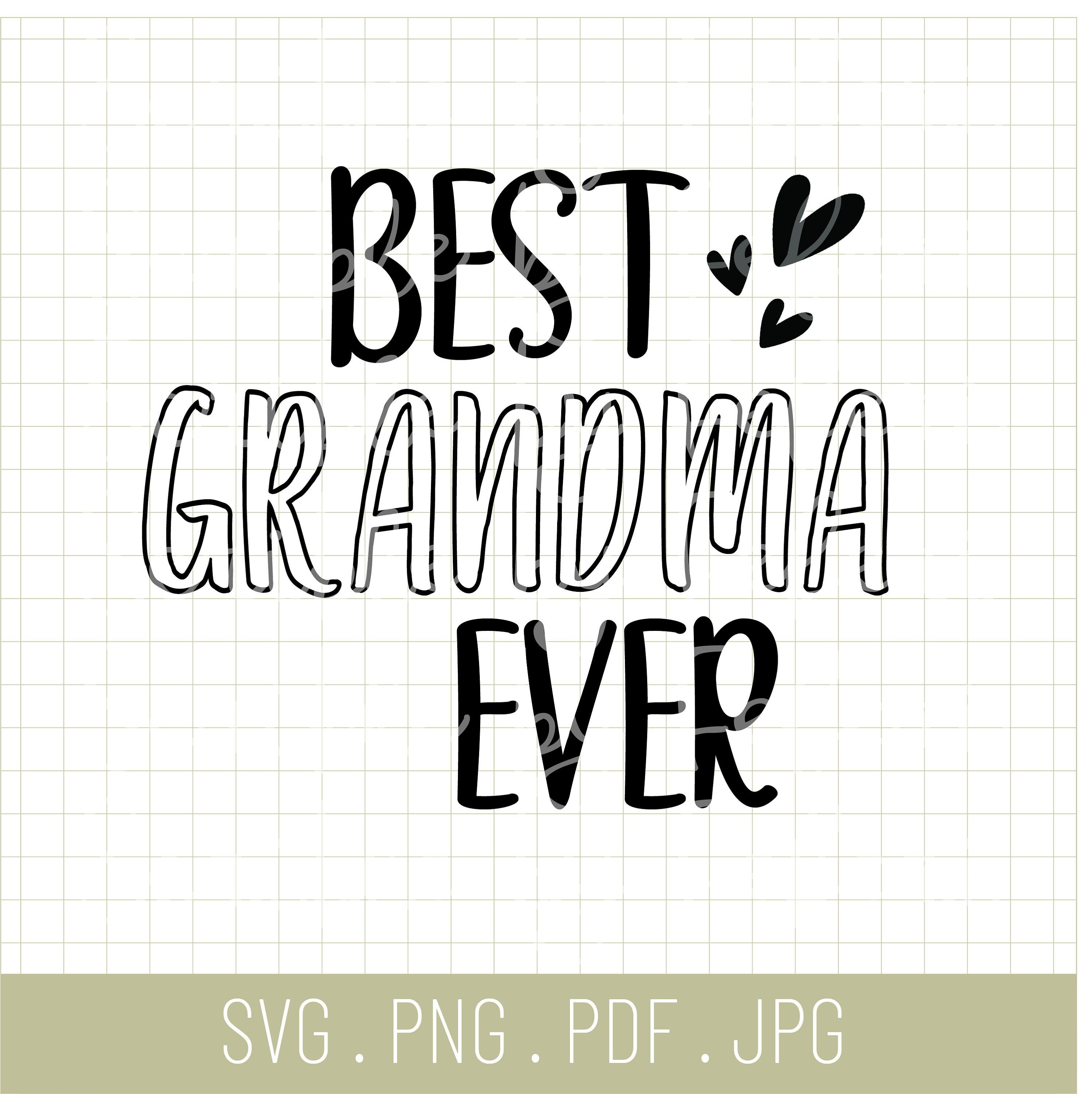 Grandma Svg Files, Family Svg, Grandma Shirt Svg, Grandma Mug Svg, Best ...