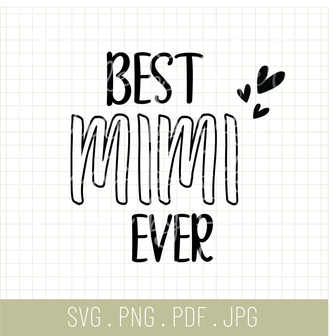 Best Mimi Ever Svg, Mimi Svg, Blessed Mimi Svg, Mimi Life Svg, Best ...
