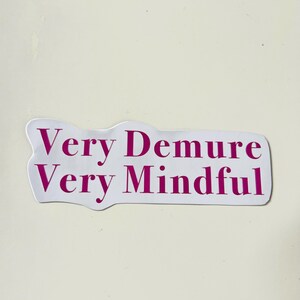 Very Demure Very Mindful Glossy Sticker, Handmade - Etsy