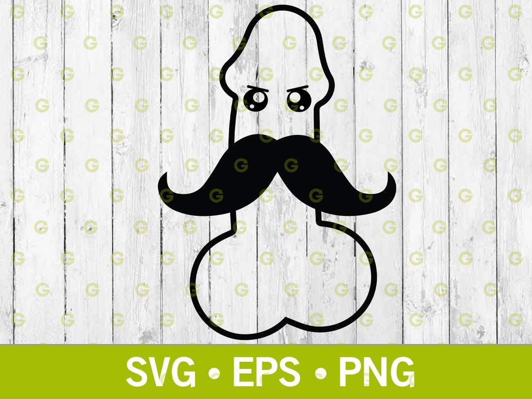 Bigote Pene SVG, Pene lindo Svg, Pene divertido Svg, Pene adulto SVG ...