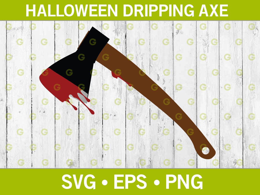Halloween Axe With Dripping Blood Svg, Blood Drips, Dripping Blood ...
