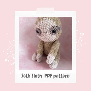 Seth Sloth Amigurumi Crochet Pattern/ PDF Digital Download. - Etsy
