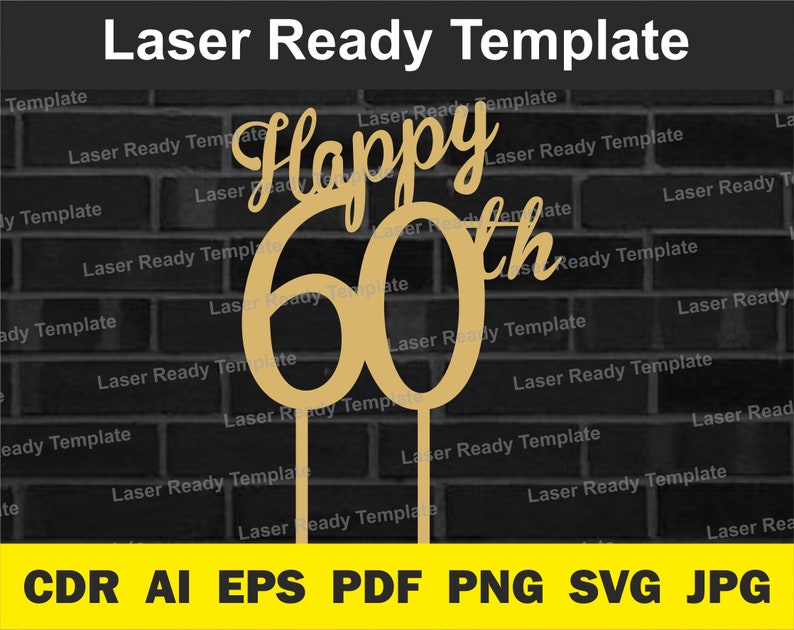 60 Years Svg File for Cricut 60th Birthday Svg Cake Topper Cut - Etsy