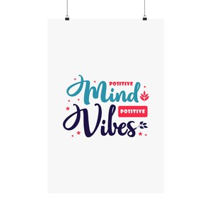 Vertical Poster, Positive Mind Positive Vibe Inspirational Home Decor ...