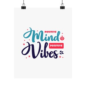 Vertical Poster, Positive Mind Positive Vibe Inspirational Home Decor ...