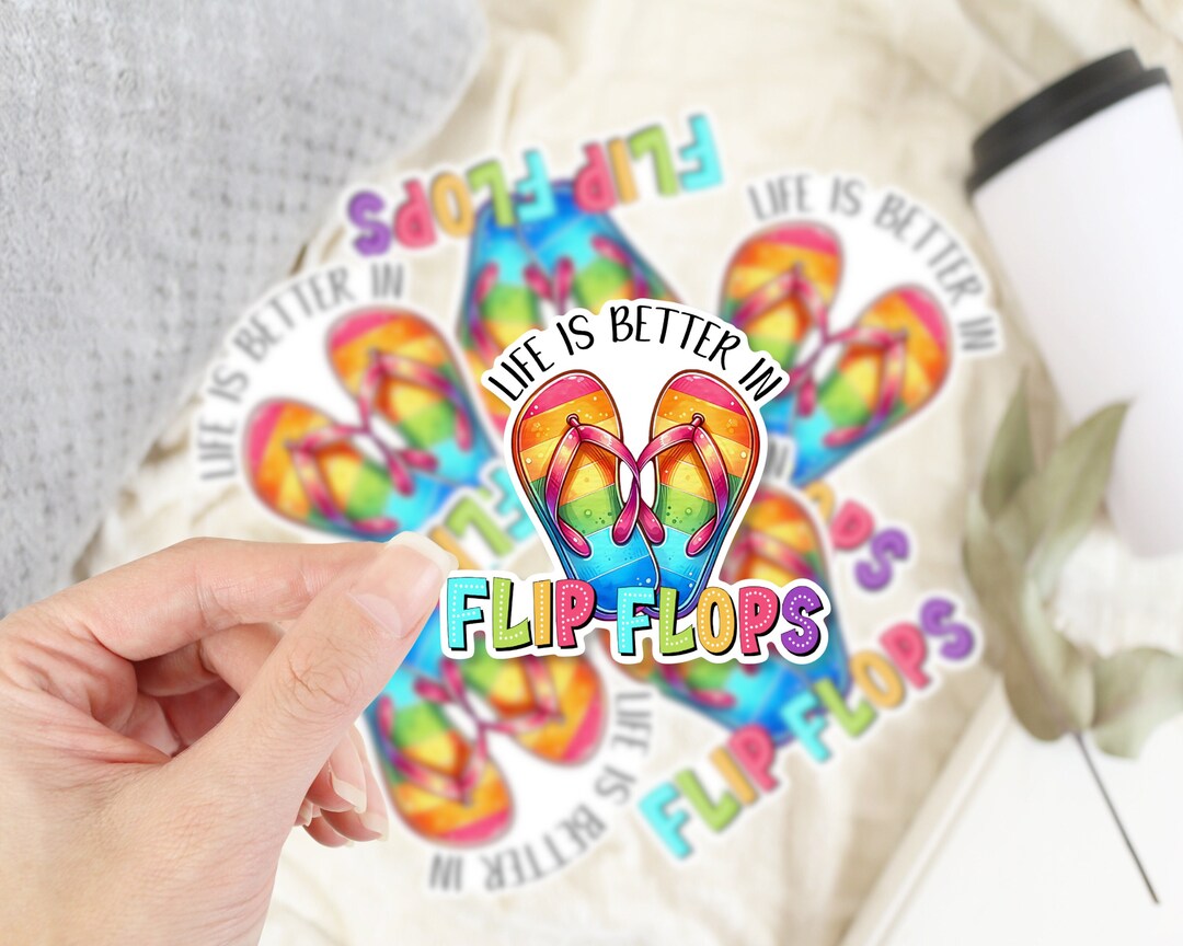 Life is Better in Flip Flops Sticker, Summer Beach Vacation Vinyl ...