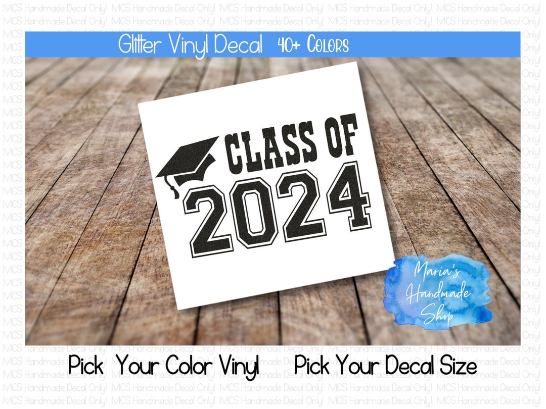 Class of 2024 Decal Senior 2024 Glitter Vinyl Decal - Etsy