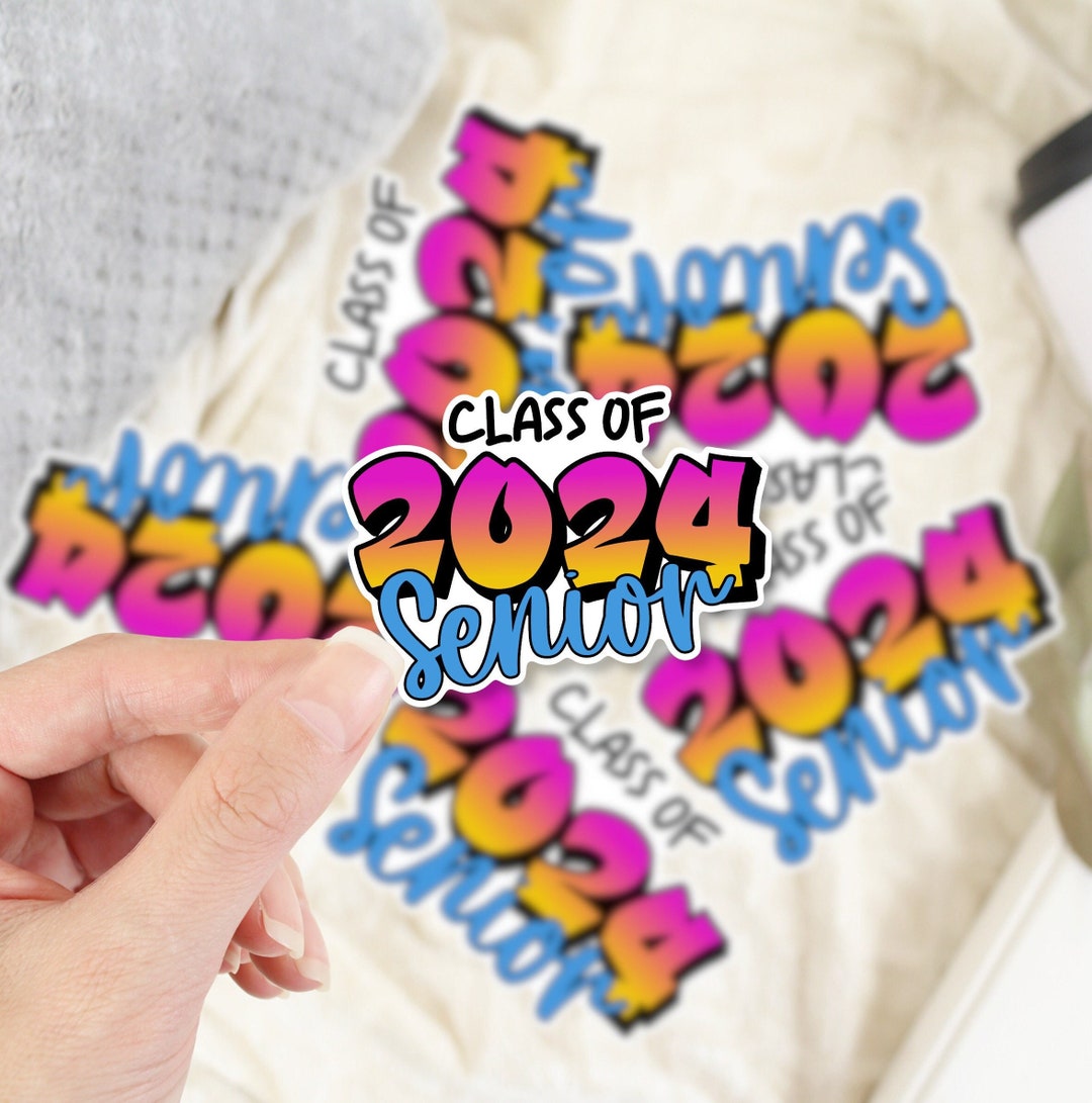 Senior 2024 Sticker, Class of 2024 Sticker, Graffiti Sticker ...
