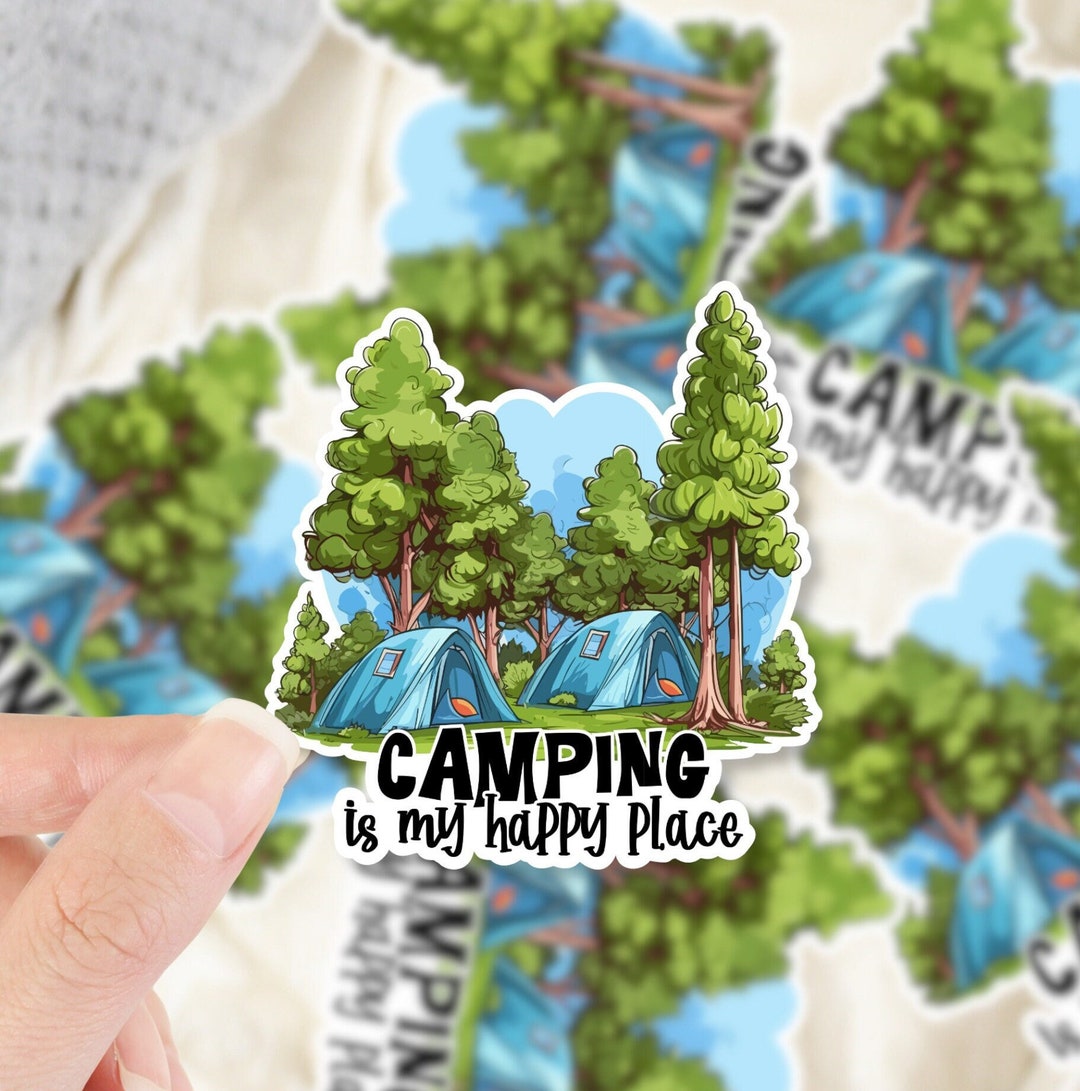 Camping Sticker, Camping is My Happy Place Vinyl Sticker, Adventure ...