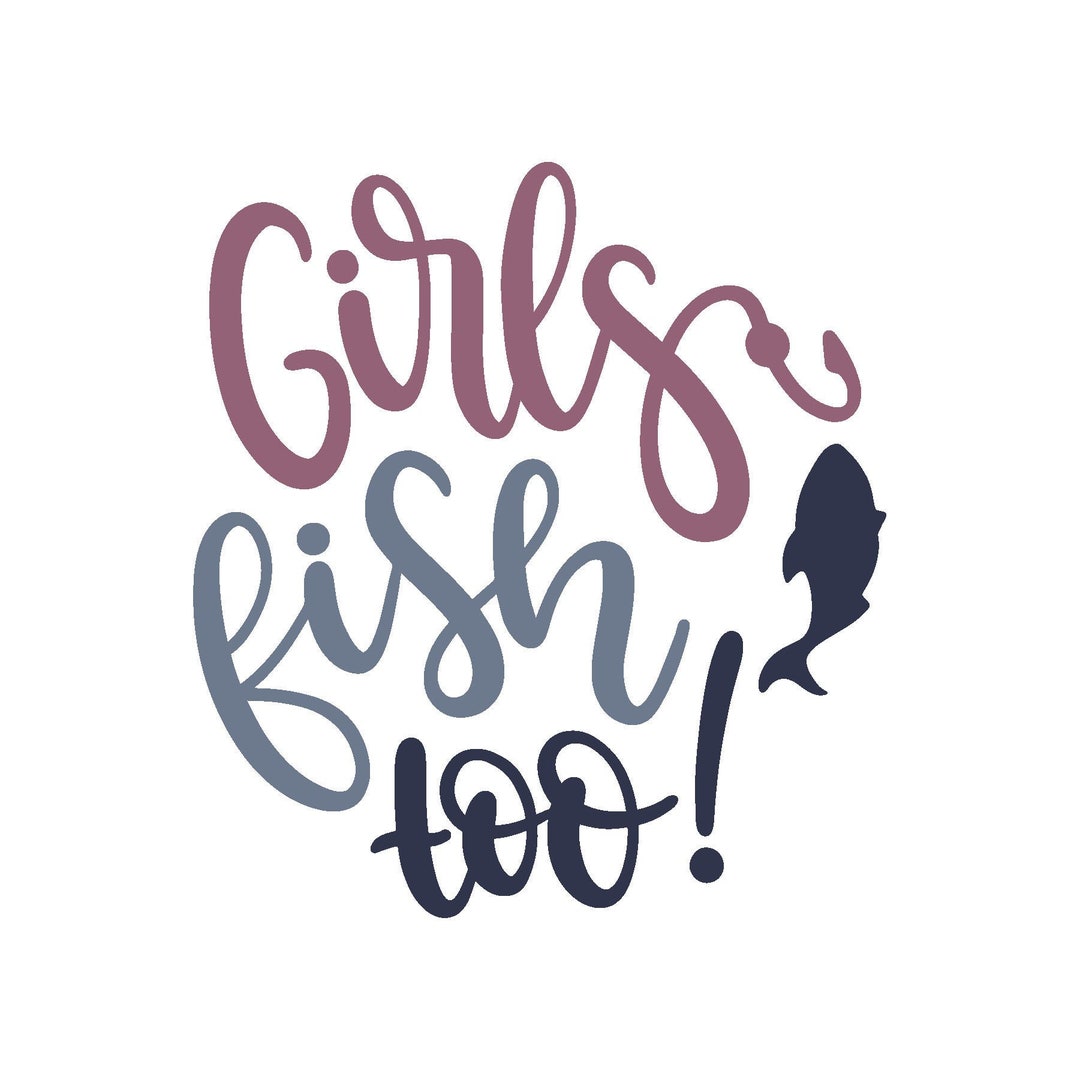 Girls Fish Too - Etsy