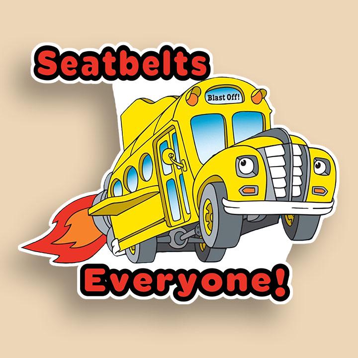 Seatbelts, Everyone | Magic School Bus Inspired Die Cut Sticker | Ms ...