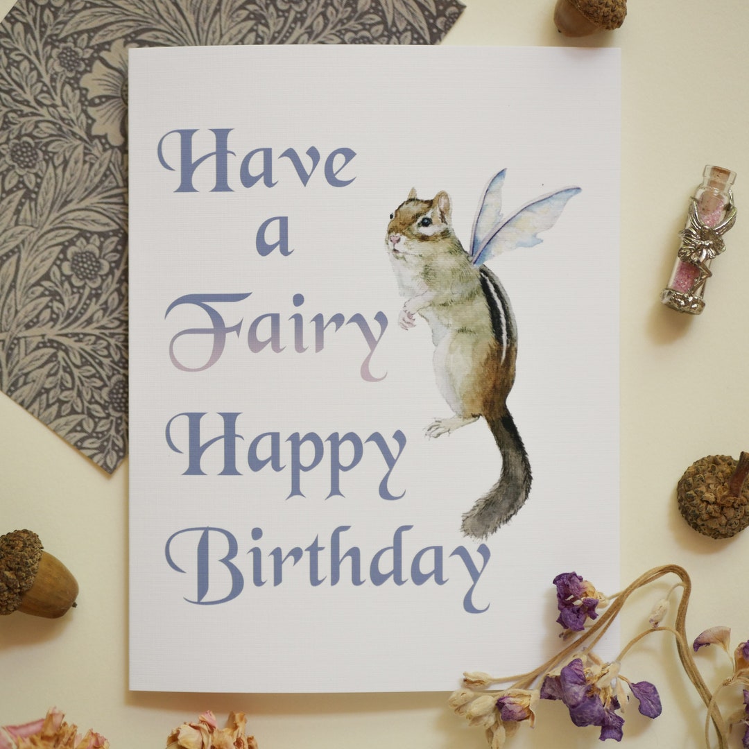 Fairy Chipmunk Birthday Card, Happy Birthday Card, Magical Greeting ...