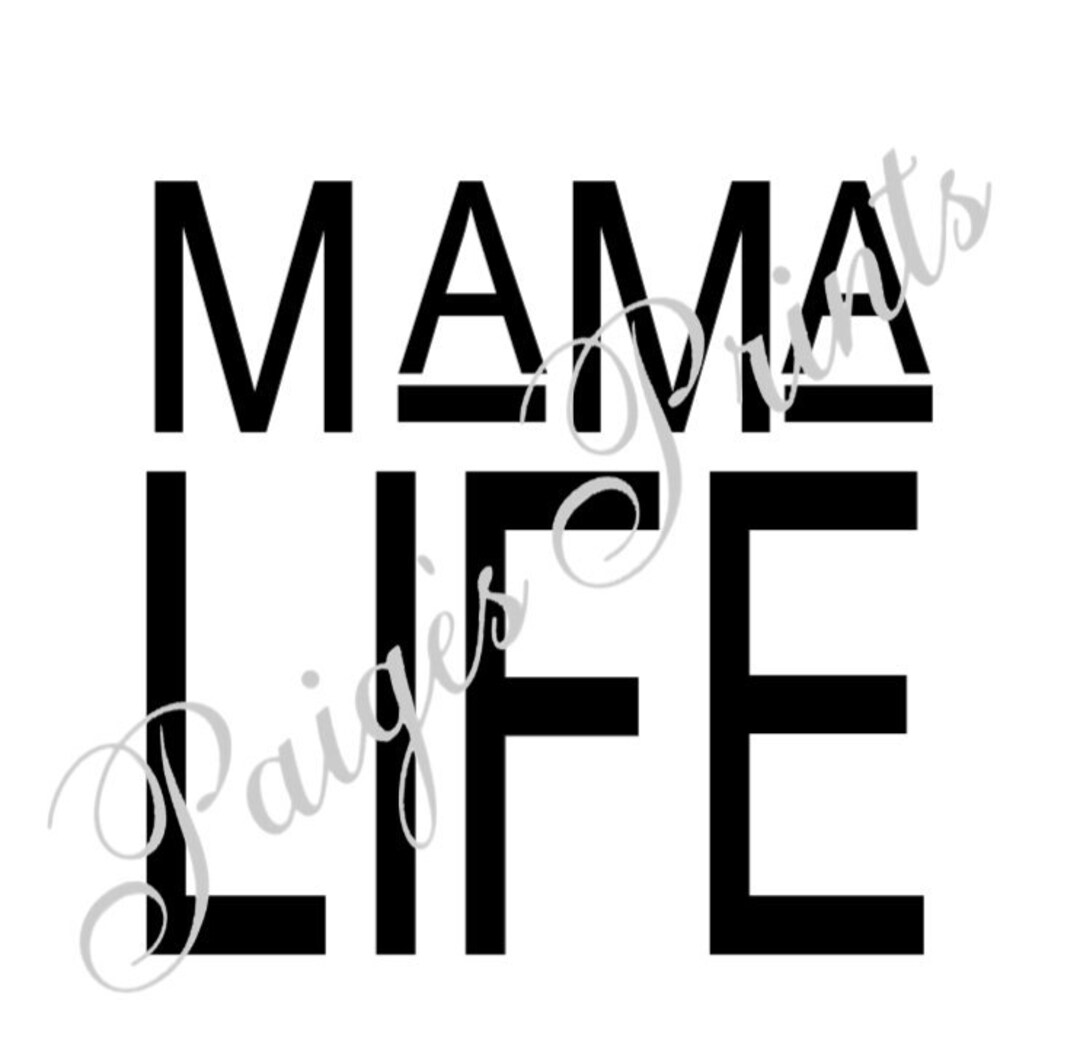 MAMA LIFE Cut File Png Svg - Etsy