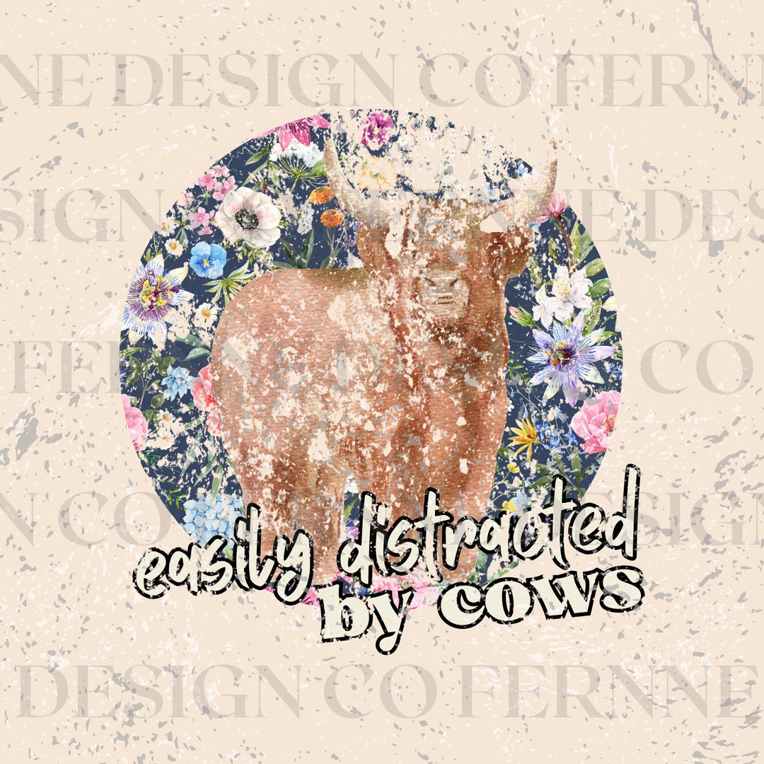 Easily Distracted by Cows Graphic Design, Cow SVG, Western PNG, Cute ...