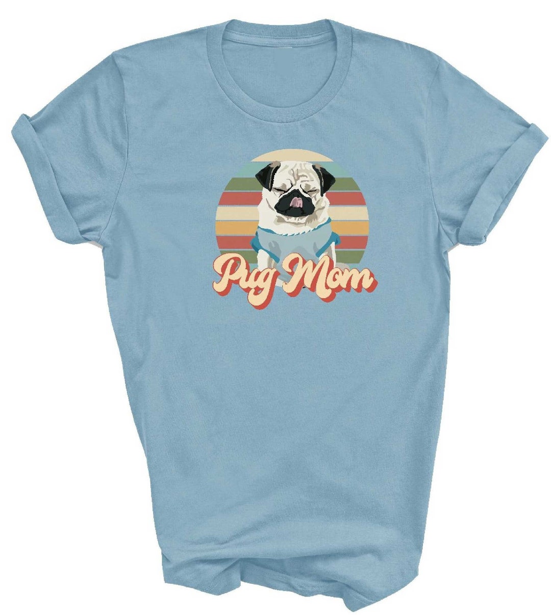 Pug Mom T-shirt, Dog Mum, Dog Mama, Novelty Tee Adult Womens's Unisex ...