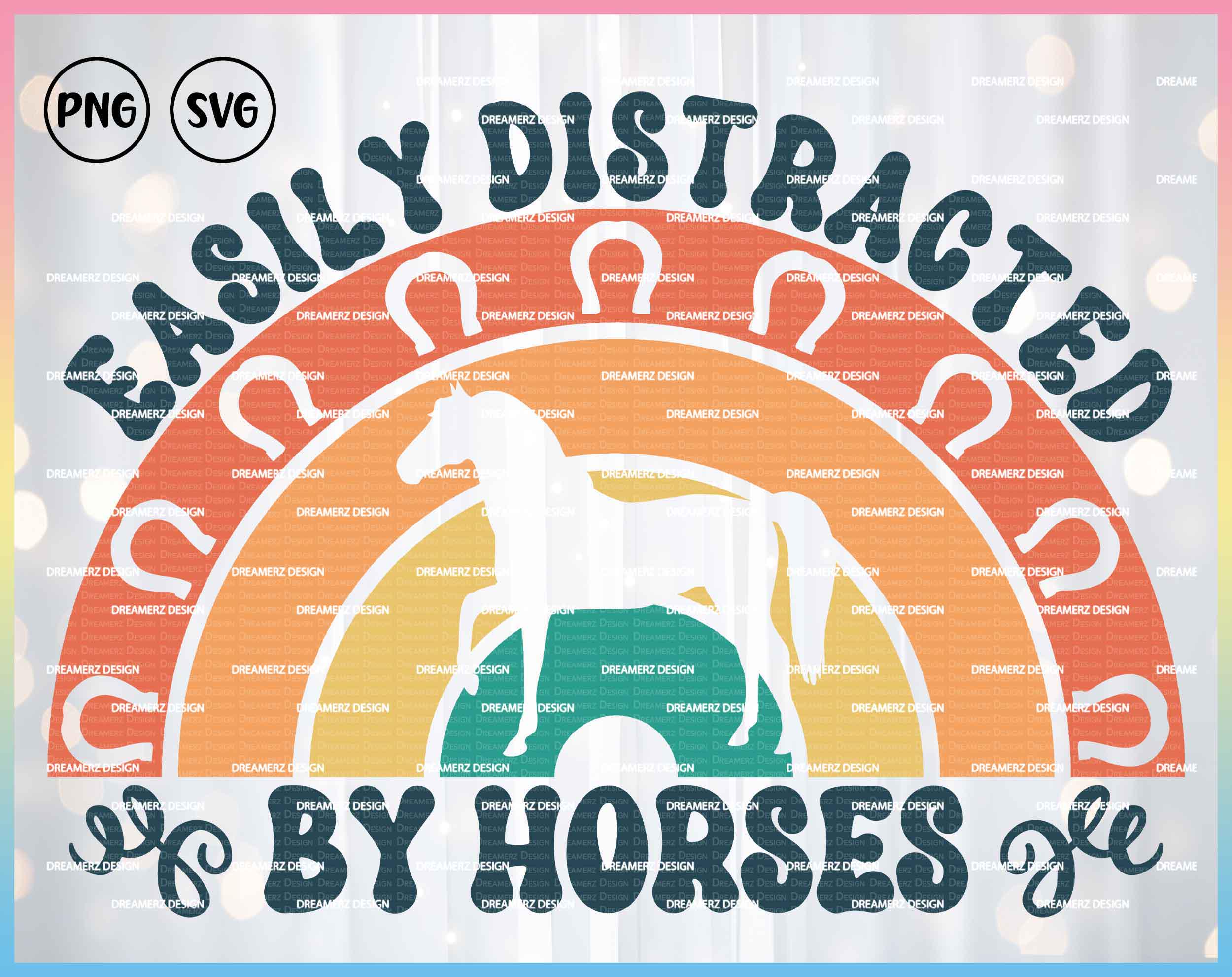 Easily Distracted by Horses SVG PNG: Equestrian Gift (digital Download ...