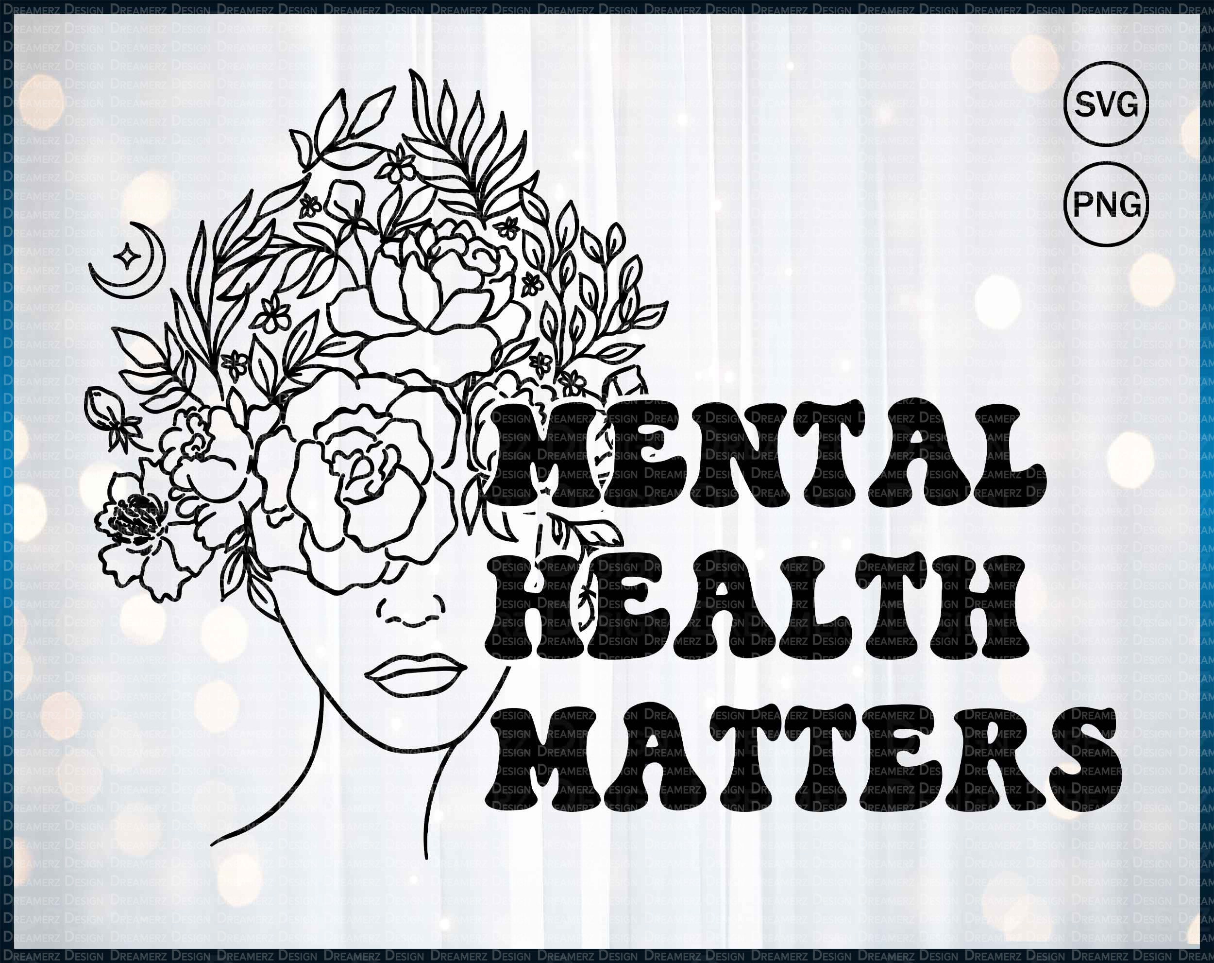 Mental Health Matters Svg Mental Health Awareness Svg - Etsy