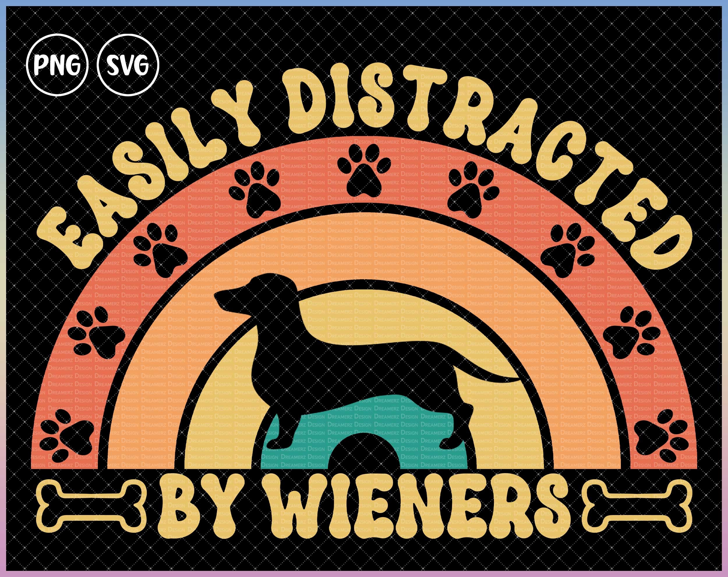 Dachshund Dog Svg Easily Distracted by Weiners Png for - Etsy