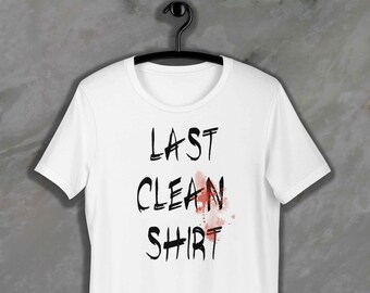 Last Clean T Shirt | Etsy