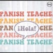 Spanish Teacher Svg Back to School Teacher Gift Svg Educator - Etsy