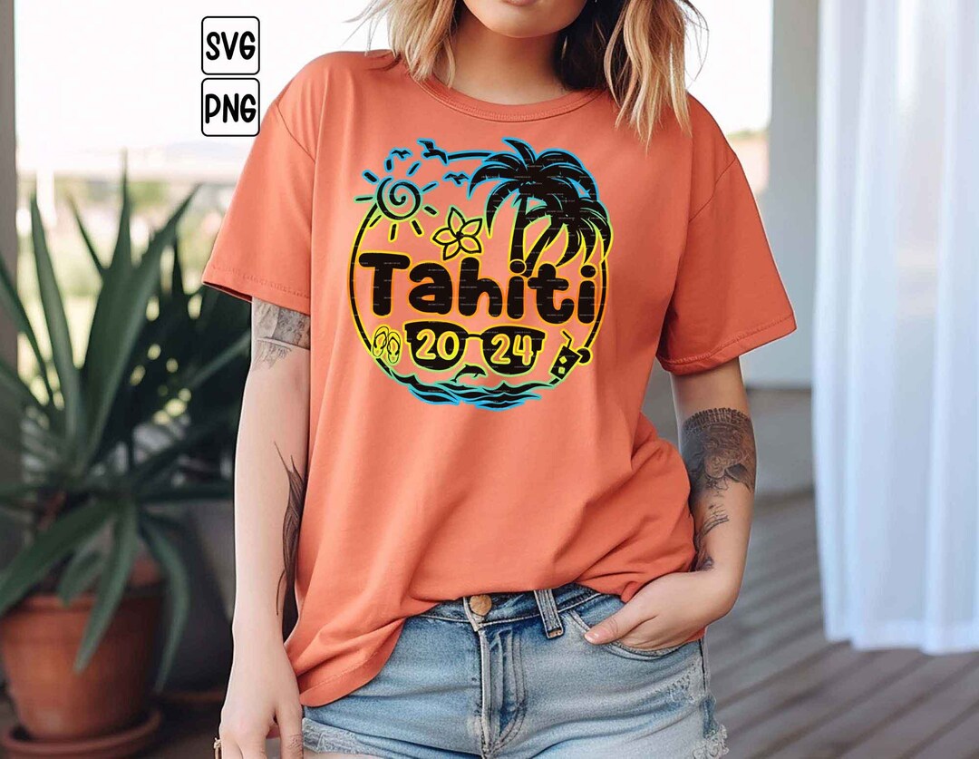 Tahiti 2024 Vacation Svg Files for Cricut, Family Matching Vacation ...