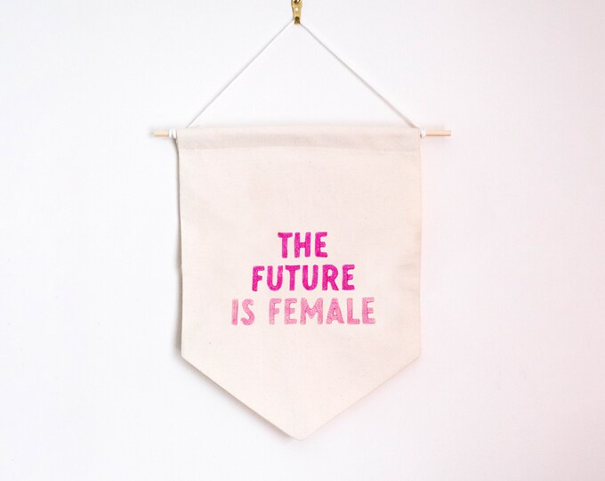 The Future is Female Embroidered Banner Mini Regular Large Size / Wall ...