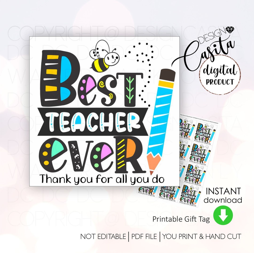 Teacher Appreciation Week Printable Favor Gift Tag,best Teacher Ever ...