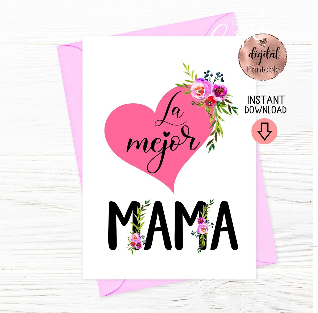 Spanish Mama Printable 5x7 Folded Greeting Card,la Mejor Mama Del Mundo,regalo Para Mama,feliz ...