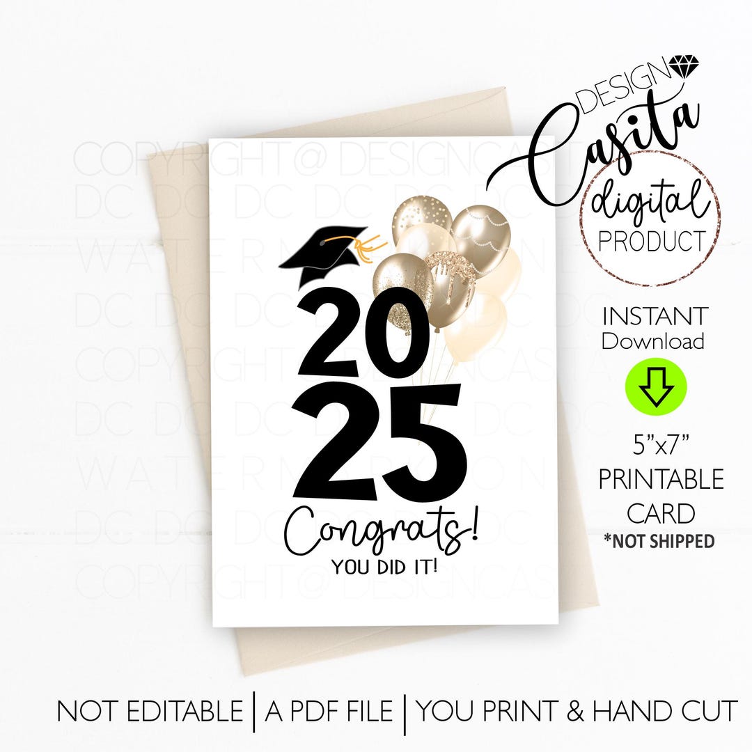 2025 Graduation Printable 5x7 Folded Greeting Card,congrats You Did It ...