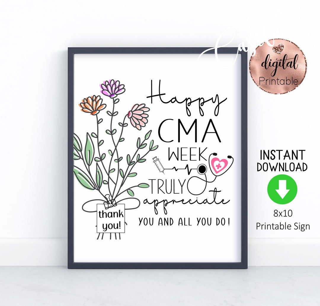 CMA Week Flower Printable 8x10 Party Sign,certified Medical Assistant ...
