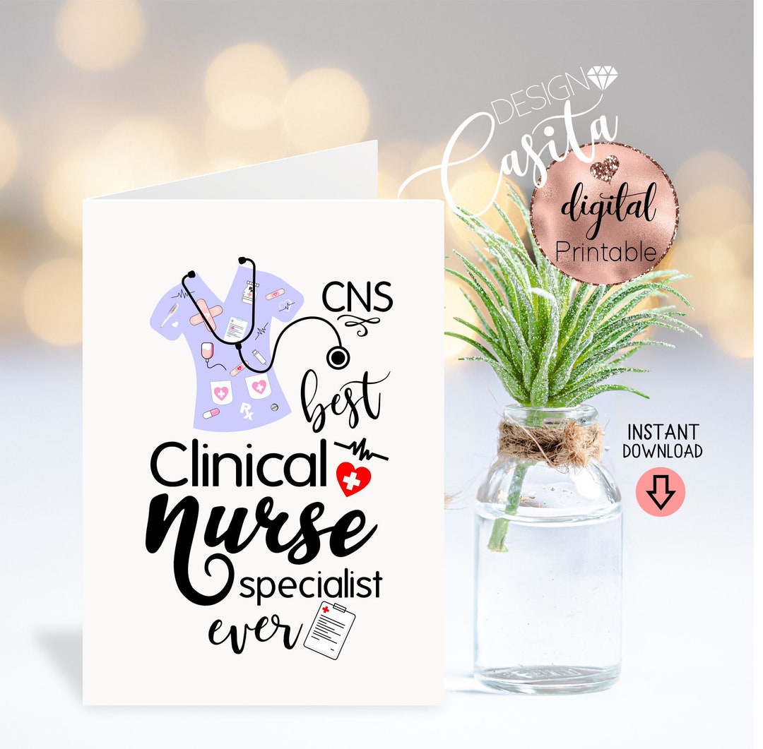 Clinical Nurse Specialist Printable 5x7 Folded Greeting Card,cns Card ...