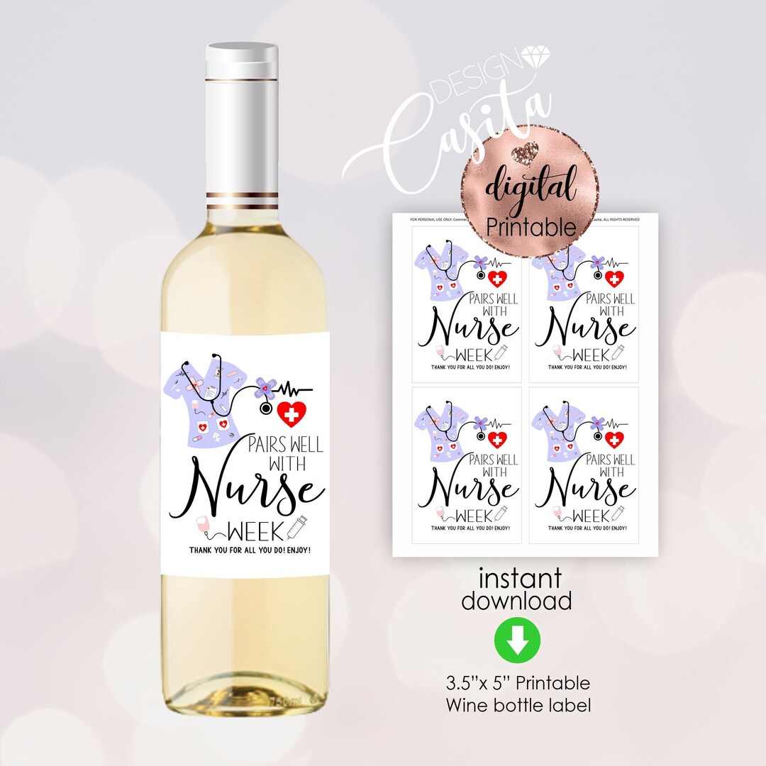 Nurse Week Wine Bottle Label Printable,pairs Well With Nursing,thank ...