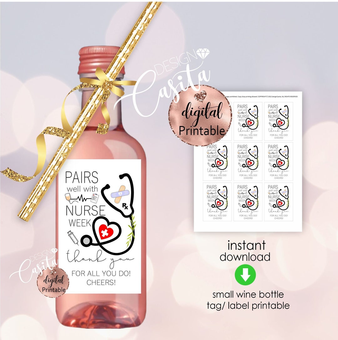 Nurse Week Small Wine Bottle Label/tag Printable,pairs Well With ...