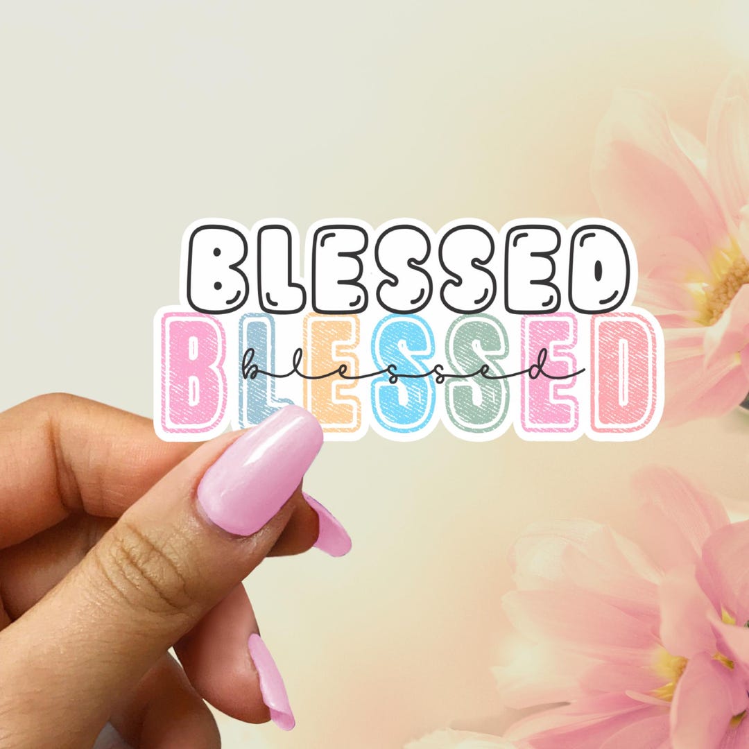Blessed Christian Faith Sticker,die Cut Sticker,encouraging Postive ...