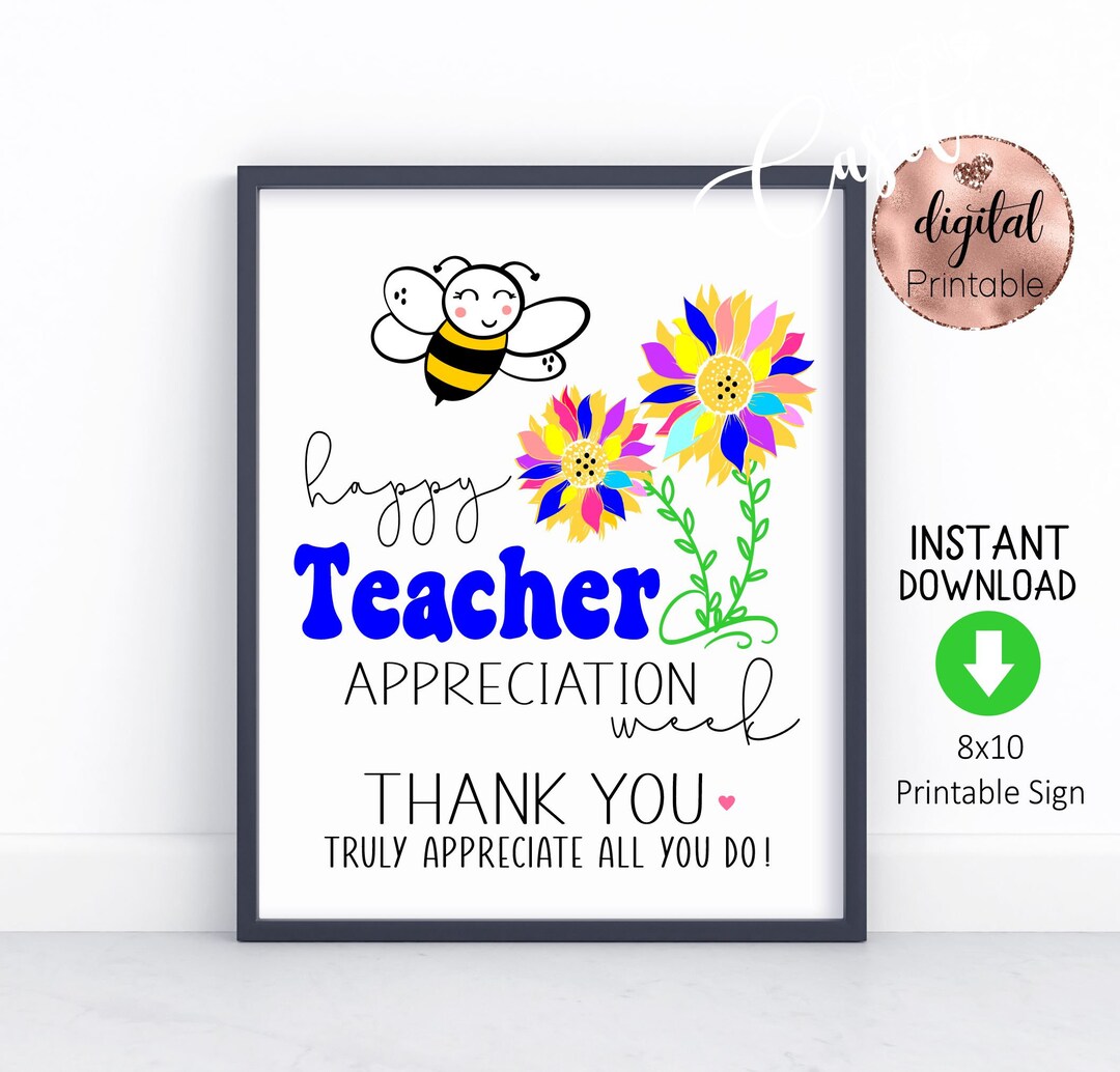 Teacher Appreciation Week Printable 8x10 Party Sign,sunflower Bee ...