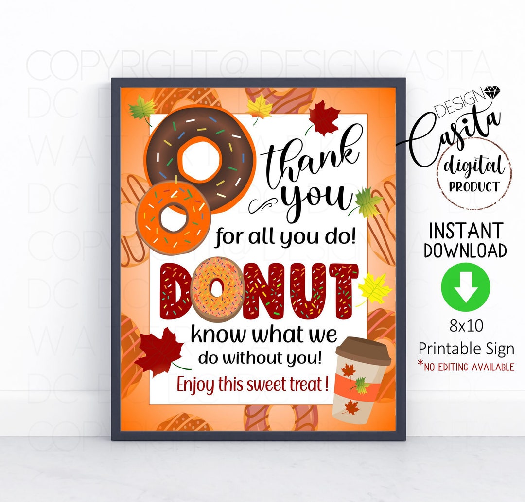 Donut Know Fall Printable 8x10 Party Sign,staff Appreciation Food Table ...