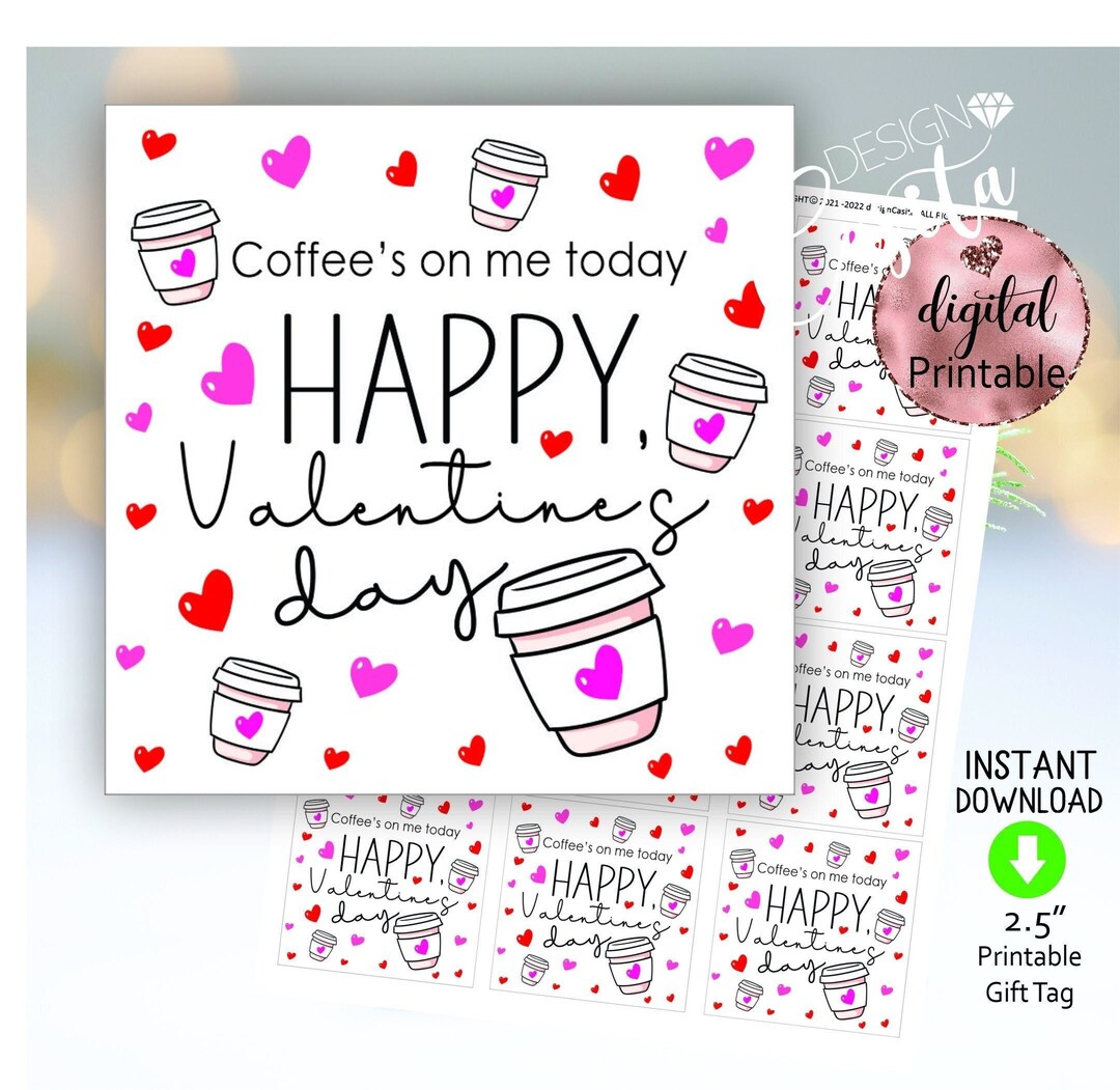 Coffee Valentines Day Printable Favor Gift Tag,staff Appreciation,latte ...
