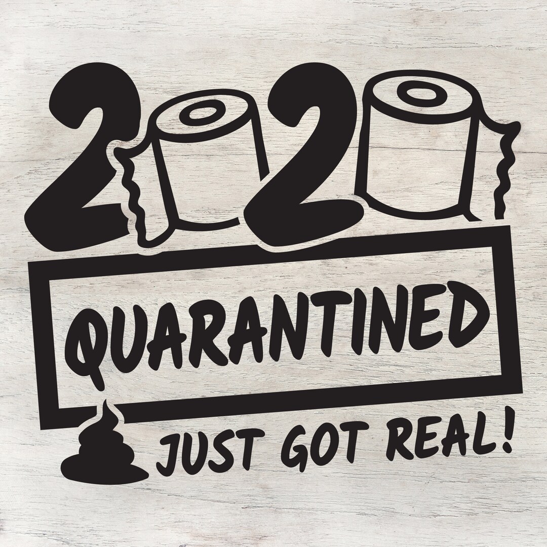 2020 Toilet Paper, 2020 Graduation Gift, Quarantine, Sh*t Just Got Real ...