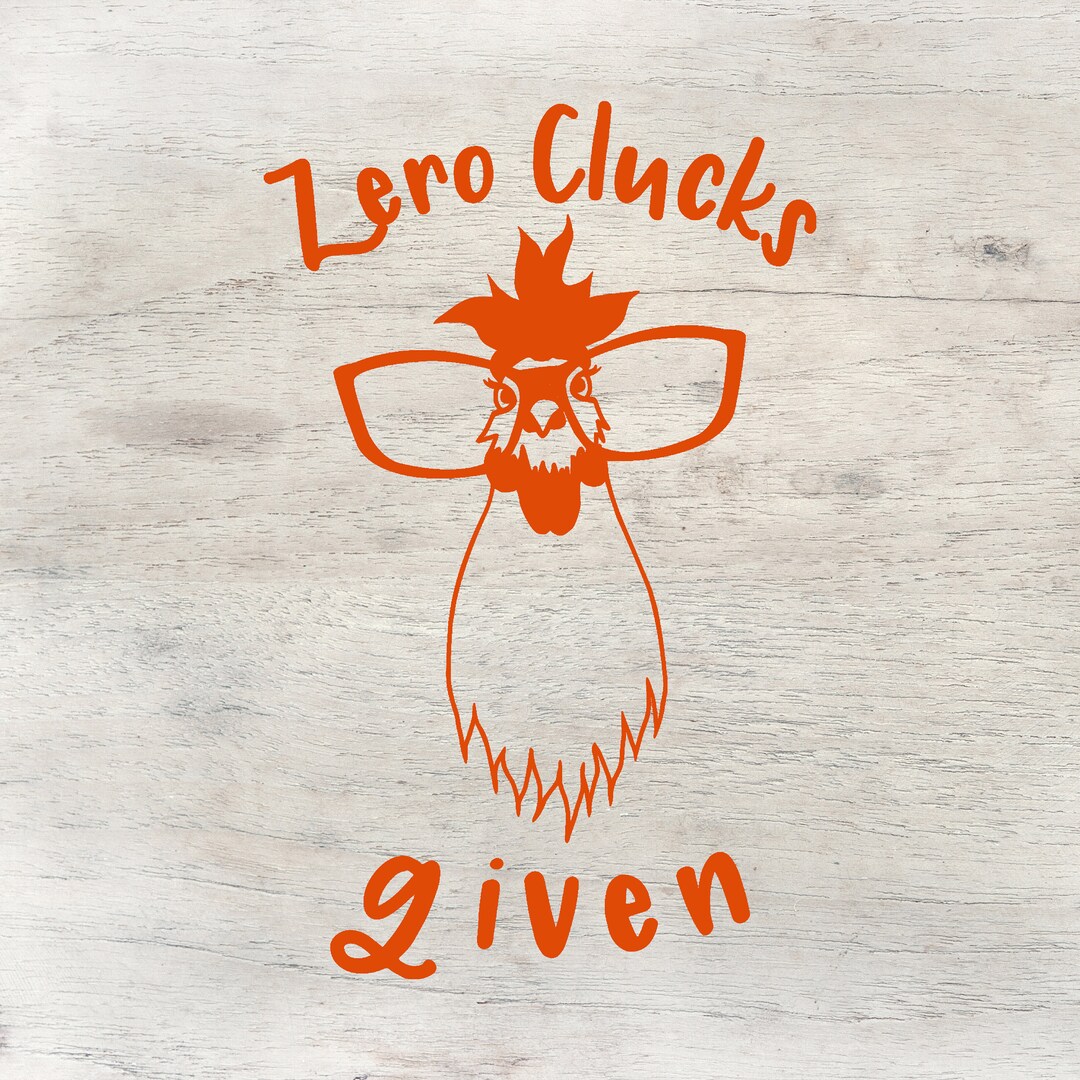 Zero Clucks Given, Chicken Lovers, Laptop Decal, Funny Gifts, Punny ...