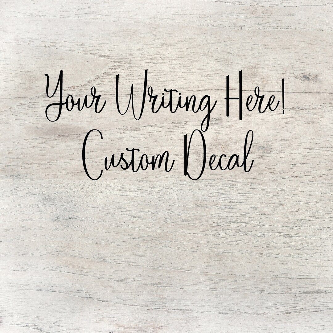 Custom Vinyl Decal, Personalized Decals, Create Your Own Decal ...