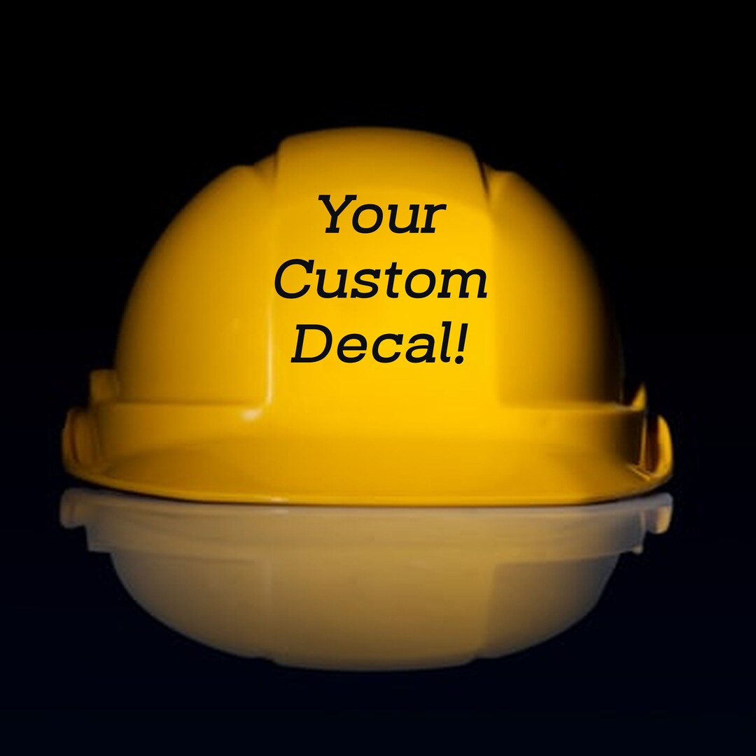 Custom Hard Hat Vinyl Decal, Personalized Personal Protection Equipment ...