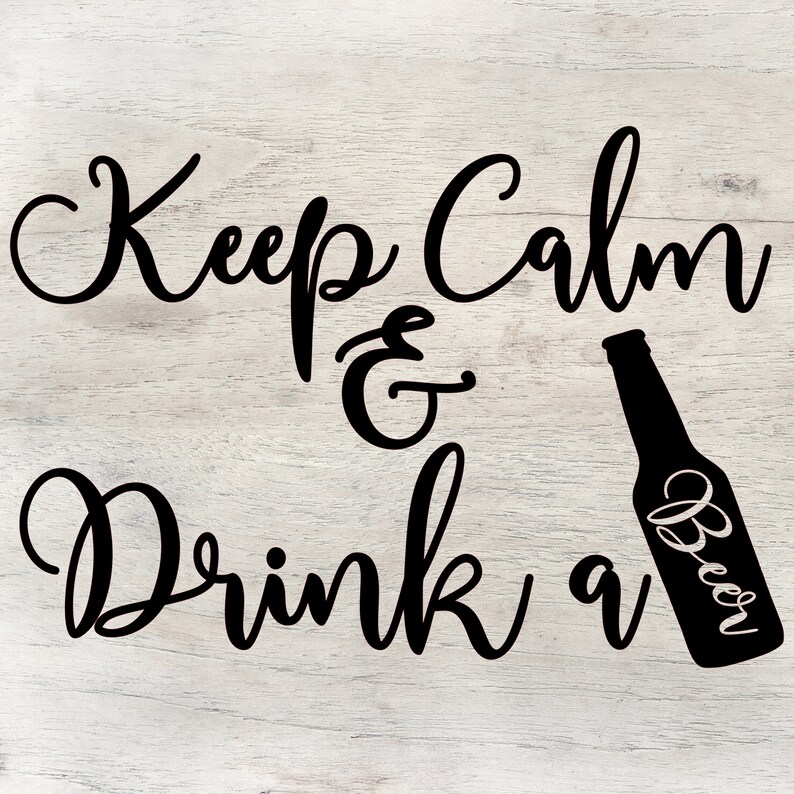 Keep Calm and Drink a Beer Funny Beer Decal Drinking Gifts - Etsy