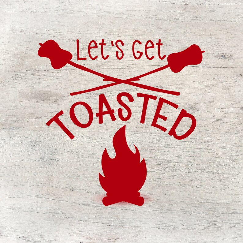 Let's Get Toasted Vinyl Decals Roasted Marshmallows | Etsy